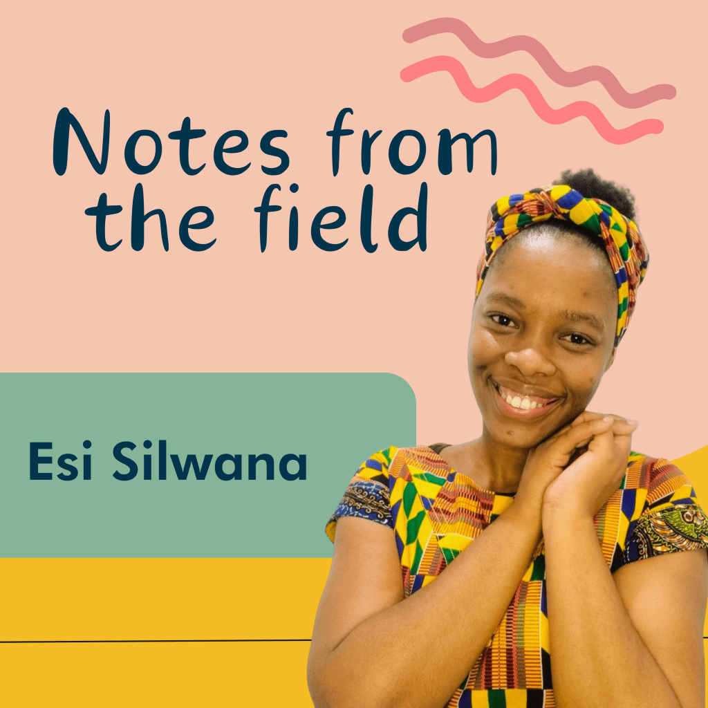 Notes from the Field: Esi Silwana is geared for change! - Amplify Mobilise